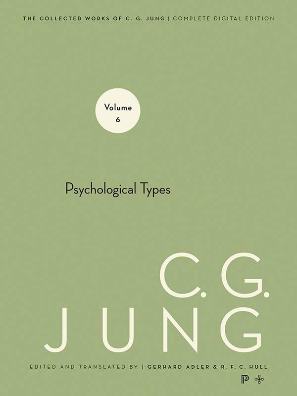 "Psychological Types or the psychology of individuation" by Carl Jung ...