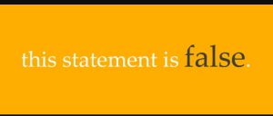 “This sentence is false” - Bathtub Bulletin